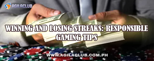 Winning and Losing Streaks: Responsible Gaming Tips