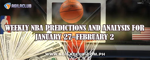 Weekly NBA Predictions and Analysis for January 27–February 2
